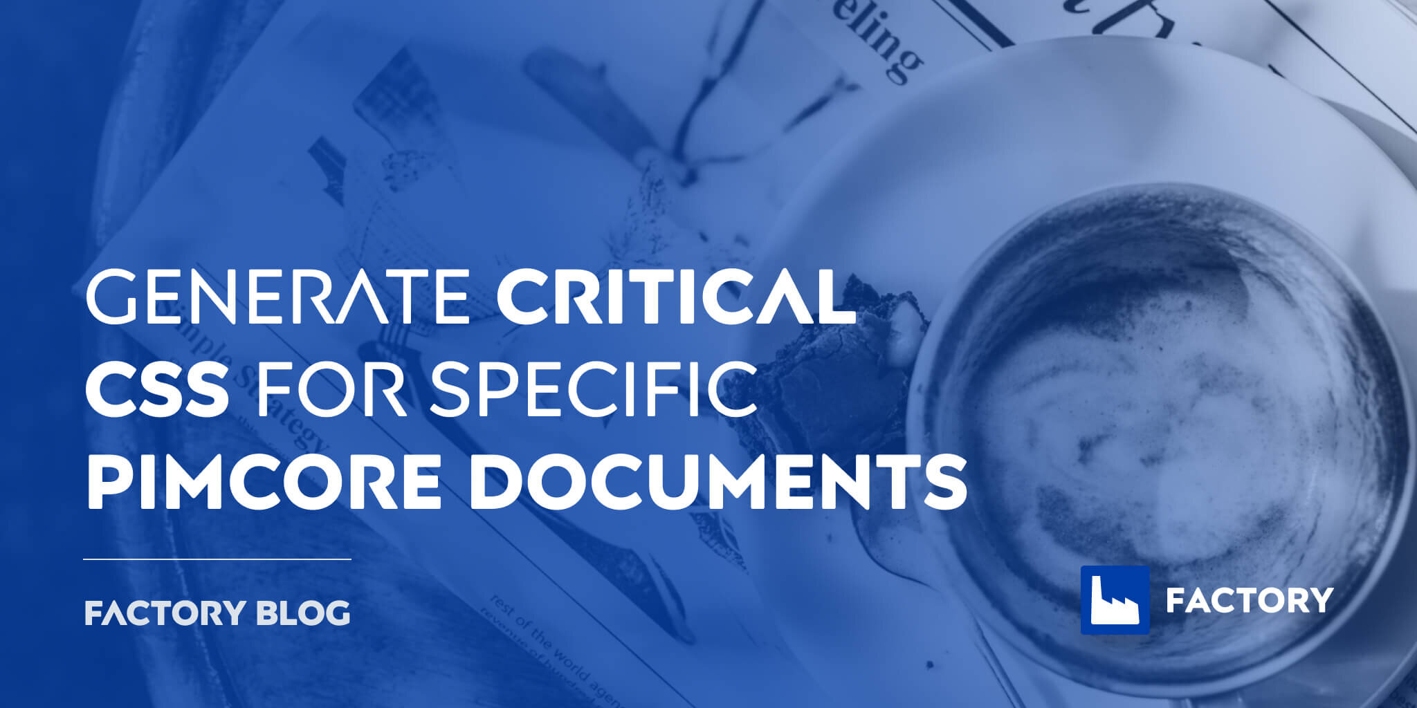 Generate Critical CSS (Above the fold) for Specific PimCore Documents