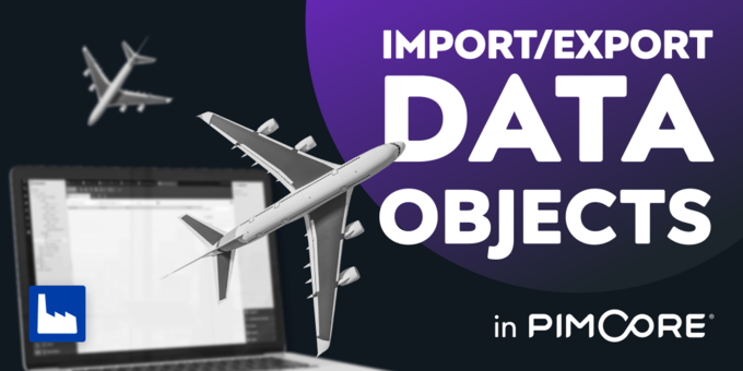 How to export and import data objects in Pimcore