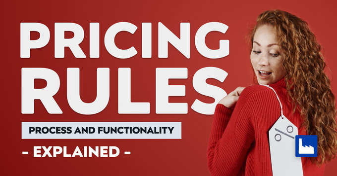 Pricing rules process and functionality explained