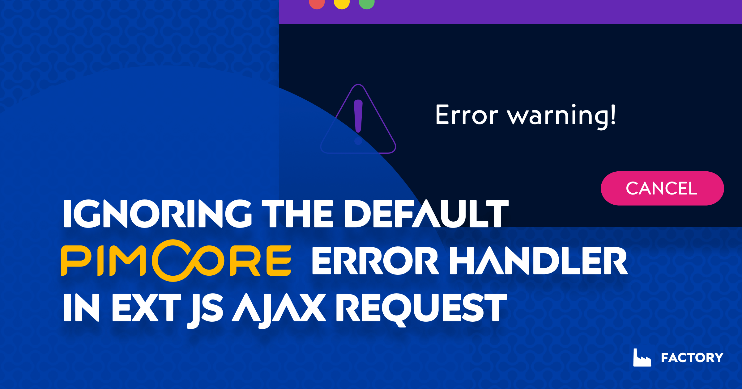 Ignoring the default Pimcore error handler in Ext JS ajax request