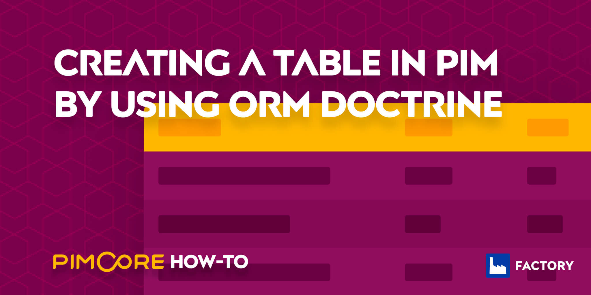 Creating a Table in PIM by using ORM Doctrine
